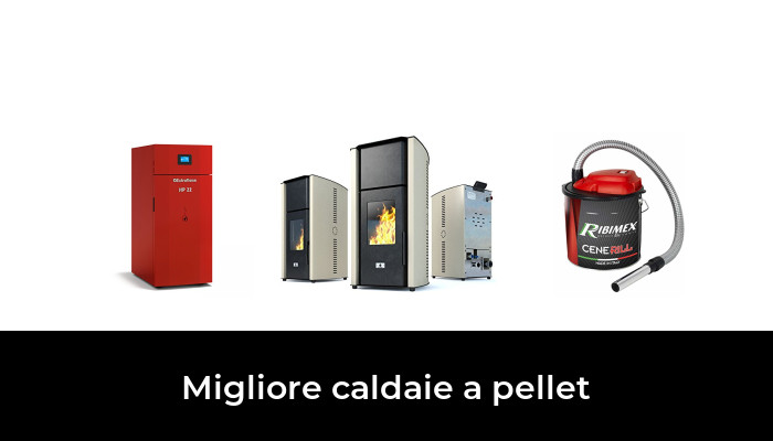 13 Migliore caldaie a pellet nel 2022: dopo 83 ore di ricerca
