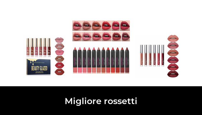 28 Migliore rossetti nel 2022: dopo 55 ore di ricerca