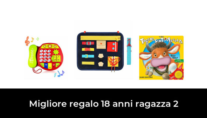 50 Migliore regalo 18 anni ragazza 2 nel 2023: dopo 99 ore di ricerca