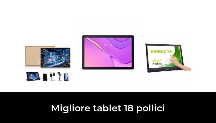 50 Migliore tablet 18 pollici nel 2022: dopo 54 ore di ricerca