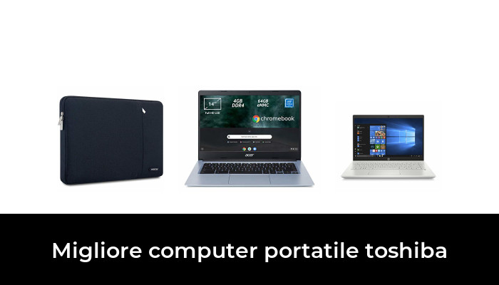 44 Migliore computer portatile toshiba nel 2023: dopo 66 ore di ricerca