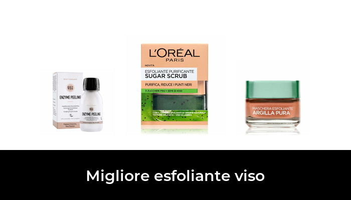 46 Migliore esfoliante viso nel 2023: dopo 59 ore di ricerca
