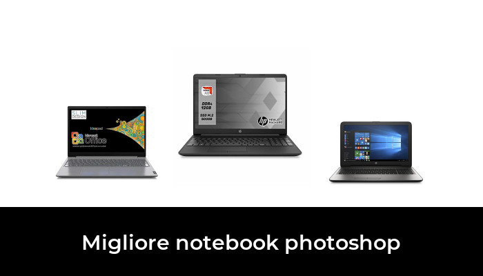 46 Migliore notebook photoshop nel 2023: dopo 43 ore di ricerca