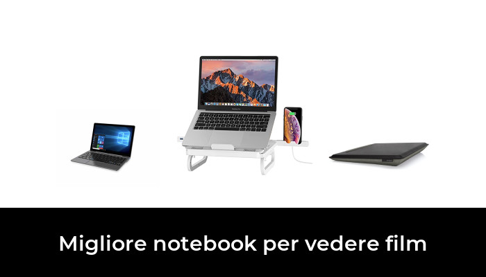 47 Migliore notebook per vedere film nel 2022: dopo 34 ore di ricerca