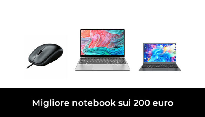 46 Migliore notebook sui 200 euro nel 2022: dopo 95 ore di ricerca