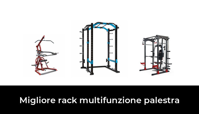 50 Migliore rack multifunzione palestra nel 2023: dopo 60 ore di ricerca