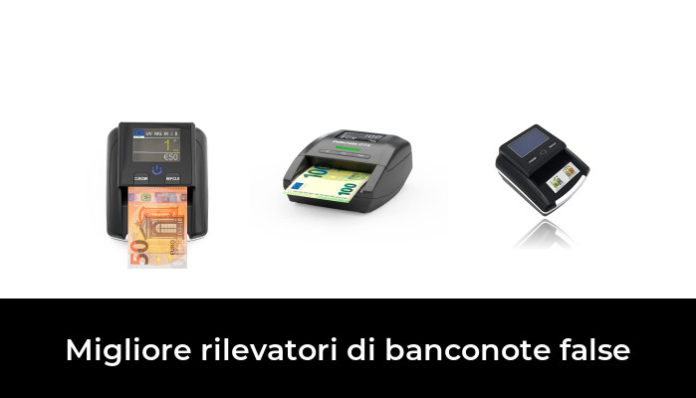28 Migliore rilevatori di banconote false nel 2024: dopo 45 ore di ricerca