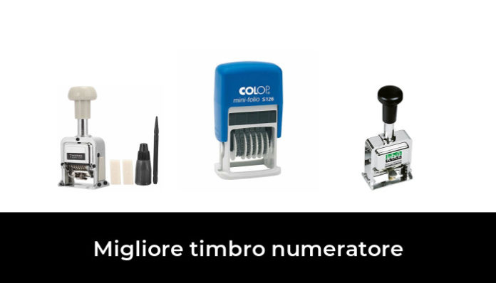 49 Migliore timbro numeratore nel 2023: dopo 90 ore di ricerca