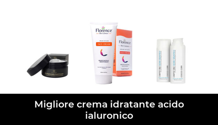 45 Migliore crema idratante acido ialuronico nel 2024: dopo 46 ore di ...