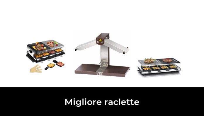 27 Migliore raclette nel 2024: dopo 59 ore di ricerca