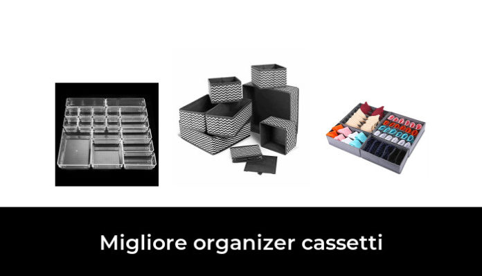 47 Migliore organizer cassetti nel 2024: dopo 69 ore di ricerca
