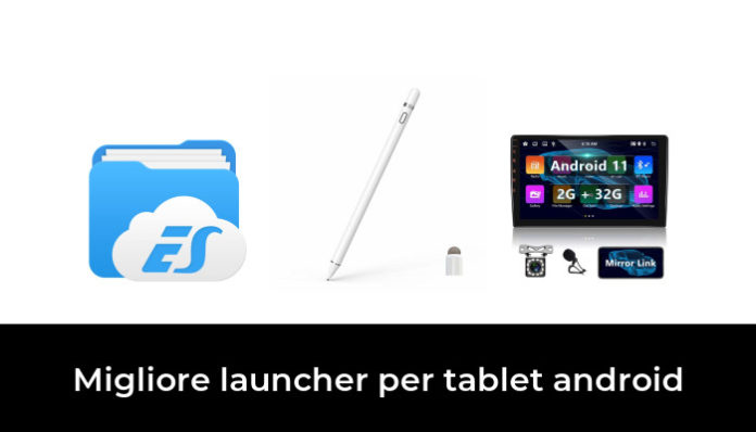 45 Migliore launcher per tablet android nel 2024: dopo 23 ore di ricerca